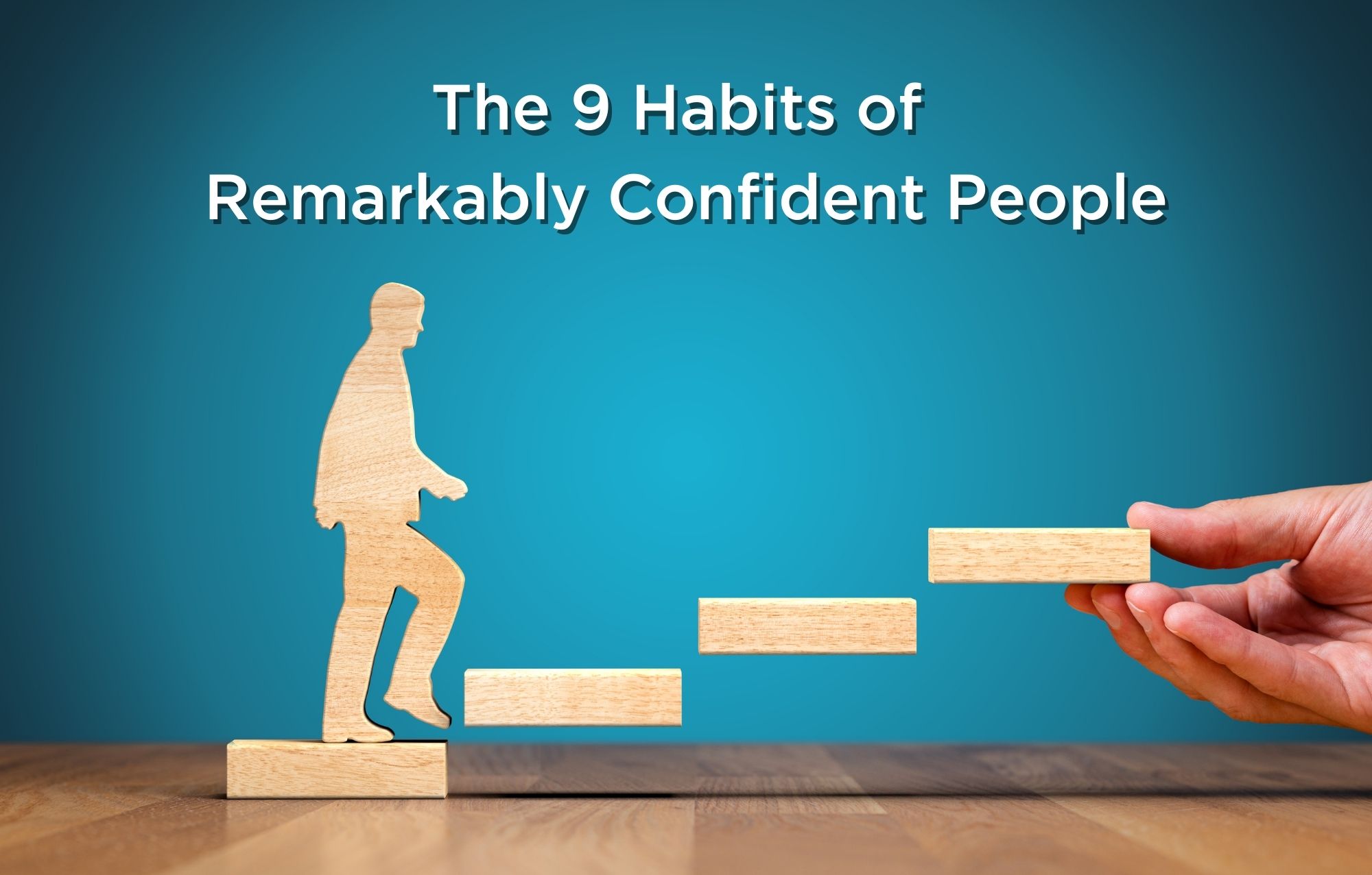 The 9 Habits of Remarkably Confident People - TalentSmartEQ - Emotional ...