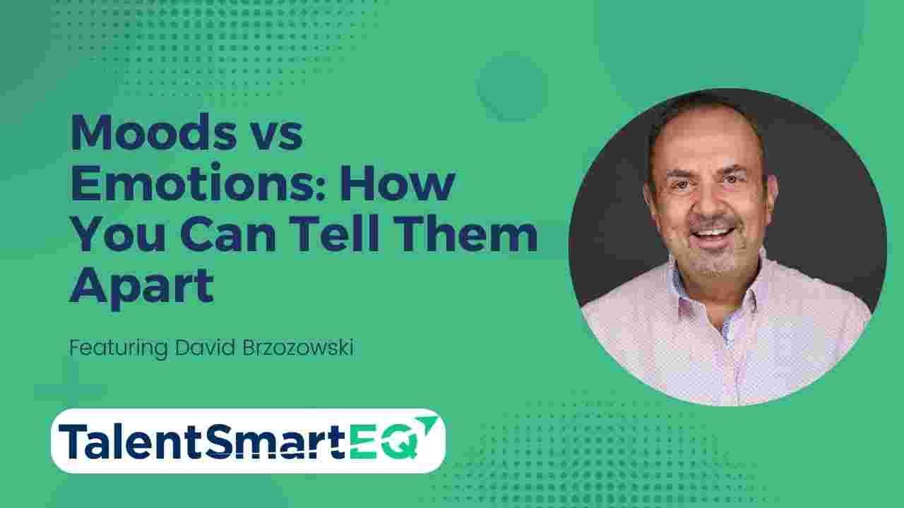 Moods vs Emotions: 3 Ways To Tell Them Apart - TalentSmartEQ ...